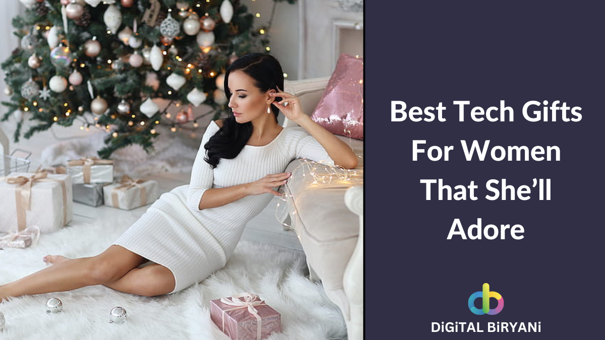 22 Best Tech Gifts For Women That She’ll Adore - DiGiTAL BiRYANi