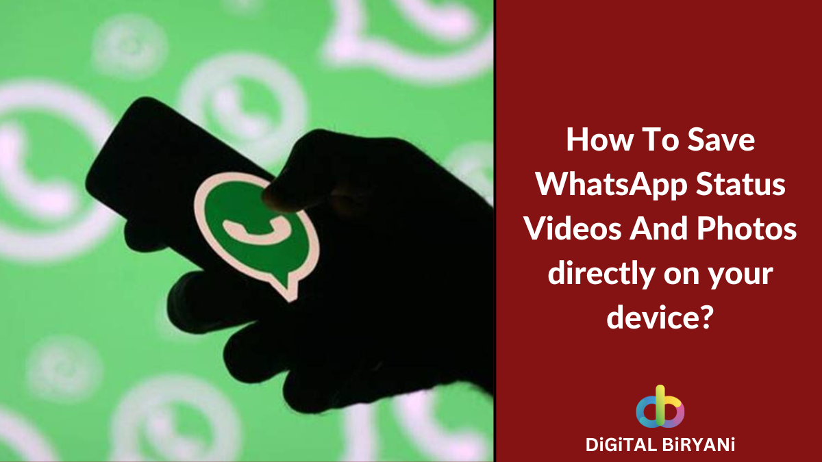How To Save WhatsApp Status Videos And Photos [Step-by-Step]